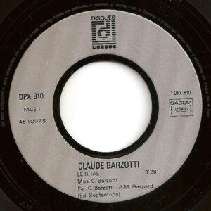 CLAUDE BARZOTTI – Le rital – Histoires des chansons