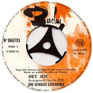 THE JIMI HENDRIX EXPERIENCE – Hey Joe – Histoires des chansons